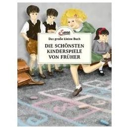 Das gro&szlig;e kleine Buch: Die sch&ouml;nsten Kinderspiele von fr&uuml;her