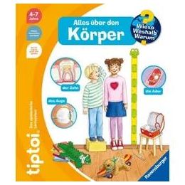 Ravensburger Tiptoi&reg; Wieso? Weshalb? Warum? - Alles &uuml;ber den K&ouml;rper