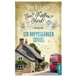 Tee? Kaffee? Mord! - Ein Doppelg&auml;nger zuviel