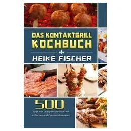 Das Kontaktgrill Kochbuch