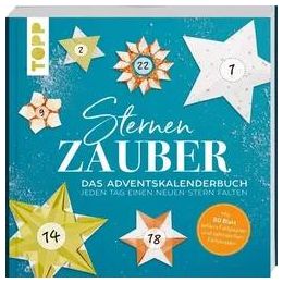 Frechverlag Sternenzauber. Das Adventskalender-Buch - jeden Tag einen neuen Stern falten