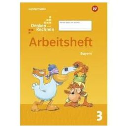 Denken und Rechnen 3. Arbeitsheft. F&uuml;r Grundschulen in Bayern