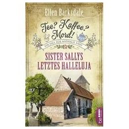 Tee? Kaffee? Mord! Sister Sallys letztes Halleluja