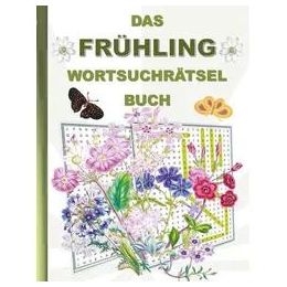Das Fr&uuml;hling Wortsuchr&auml;tsel Buch