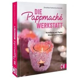 Christophorus Verlag Die Pappmach&eacute;-Werkstatt