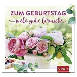 Groh Zum Geburtstag viele gute W&uuml;nsche