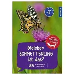 Kosmos Welcher Schmetterling ist das? Kindernaturf&uuml;hrer