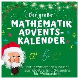 Der gro&szlig;e Mathematik-Adventskalender
