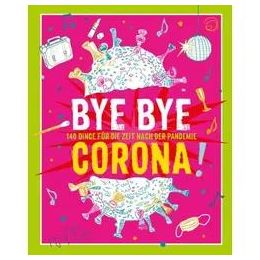 Bye Bye Corona