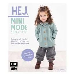 Hej Minimode &ndash; Super soft: Baby- und Kinderkleidung n&auml;hen mit Merino-Wollstoffen