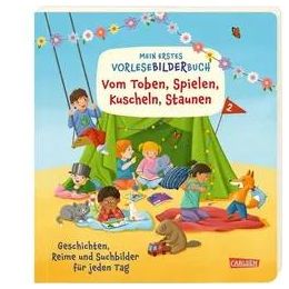 Carlsen Verlag Mein erstes Vorlese-Bilder-Buch: Vom Toben, Spielen, Kuscheln, Staunen