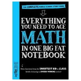 Everything You Need to Ace Math in One Big Fat Notebook