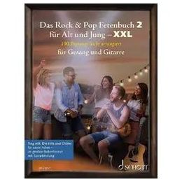 SCHOTT Das Rock & Pop Fetenbuch 2 f&uuml;r Alt und Jung XXL