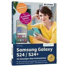 Samsung Galaxy S24 / S24+ - F&uuml;r Einsteiger ohne Vorkenntnisse