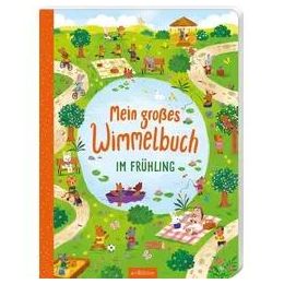 arsEdition Mein gro&szlig;es Wimmelbuch &ndash; Im Fr&uuml;hling