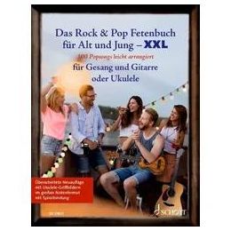 SCHOTT Das Rock & Pop Fetenbuch f&uuml;r Alt und Jung XXL