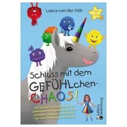 Schluss mit dem GEF&Uuml;HLchen-Chaos! Das interaktive Kinderbuch mit umfassendem Beg