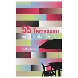 55 Terrassen im Dreil&auml;ndereck