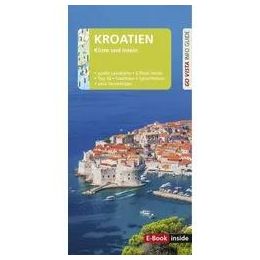 GO VISTA: Reisef&uuml;hrer Kroatien