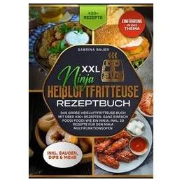 tredition XXL Ninja Hei&szlig;luftfritteuse Rezeptbuch
