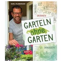 Garteln ohne Garten