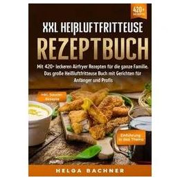 tredition XXL Hei&szlig;luftfritteuse Rezeptbuch
