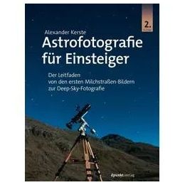 Astrofotografie f&uuml;r Einsteiger