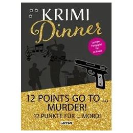 Lappan Verlag Krimi-Dinner-Buch: 12 points go to murder!