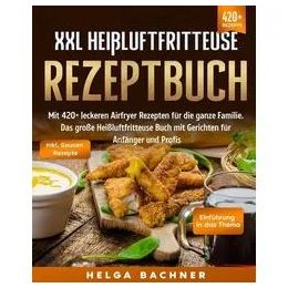 tredition XXL Hei&szlig;luftfritteuse Rezeptbuch