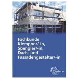 Fachkunde Klempner/-in, Spengler/-in, Dach- und Fassadengestalter/-in