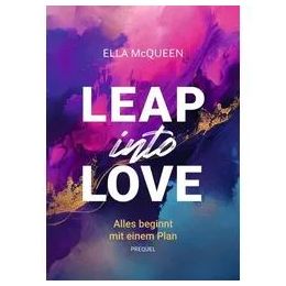 Leap into Love: Alles beginnt mit einem Plan