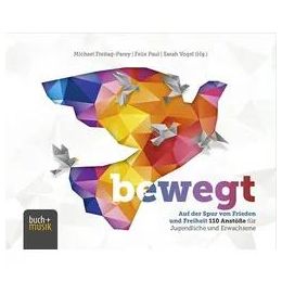 bewegt