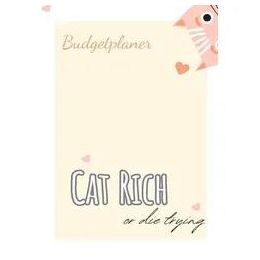 Budget Planer deutsch A5 - cat rich or die trying - undatiert 1 Jahr -