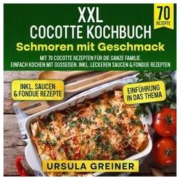 tredition XXL Cocotte Kochbuch &ndash; Schmoren mit Geschmack