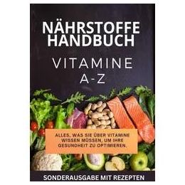 "JAMES N&auml;hrstoffkompass 1&ldquo; Alles, was Sie &uuml;ber Vitamine wissen m&uuml;ssen - SONDERAUSGABE MIT REZEPTEN