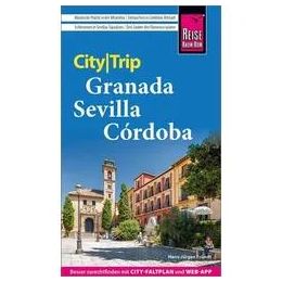 Reise Know-How CityTrip Granada, Sevilla, C&oacute;rdoba