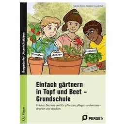 Einfach g&auml;rtnern in Topf und Beet - Grundschule