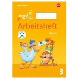 Denken und Rechnen 3. Arbeitsheft mit interaktiven &Uuml;bungen. F&uuml;r Grundschulen in Bayern