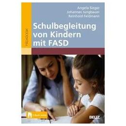 Schulbegleitung von Kindern mit FASD