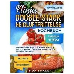 Ninja Double-Stack Hei&szlig;luftfritteuse Kochbuch