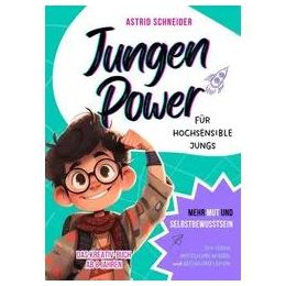 tredition Jungen Power: Das Kreativ-Buch f&uuml;r hochsensible Jungs ab 8 Jahren.