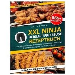XXL Ninja Hei&szlig;luftfritteuse Rezeptbuch