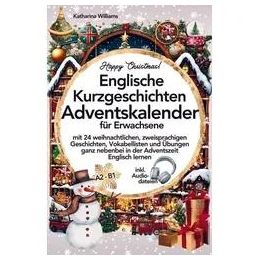 Happy Christmas! Englische Kurzgeschichten Adventskalender inkl. Audiodateien f&uuml;r Erwachsene