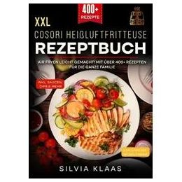 XXL Cosori Hei&szlig;luftfritteuse Rezeptbuch
