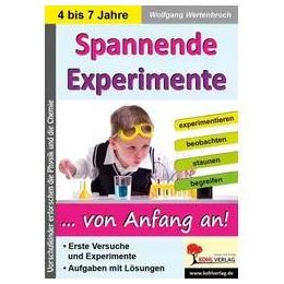 Kohl Verlag Wertenbroch, W: Spannende Experimente im Kindergarten