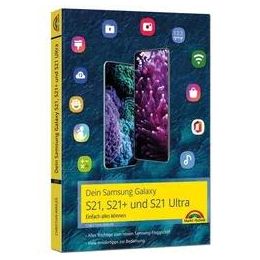 Markt+Technik Dein Samsung Galaxy S21, S21+ und S21 Ultra