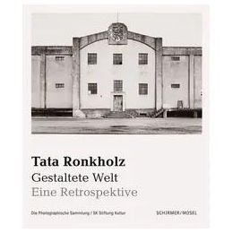 Tata Ronkholz. Gestaltete Welt.