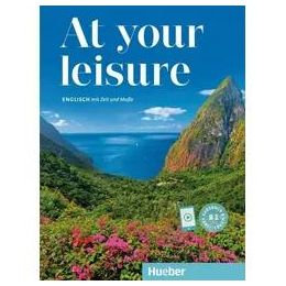 At your leisure B1. Kurs- und Arbeitsbuch mit Audios online