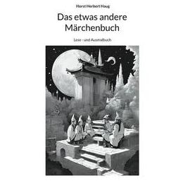 Das etwas andere M&auml;rchenbuch