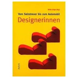 Vom Salzstreuer bis zum Automobil: Designerinnen